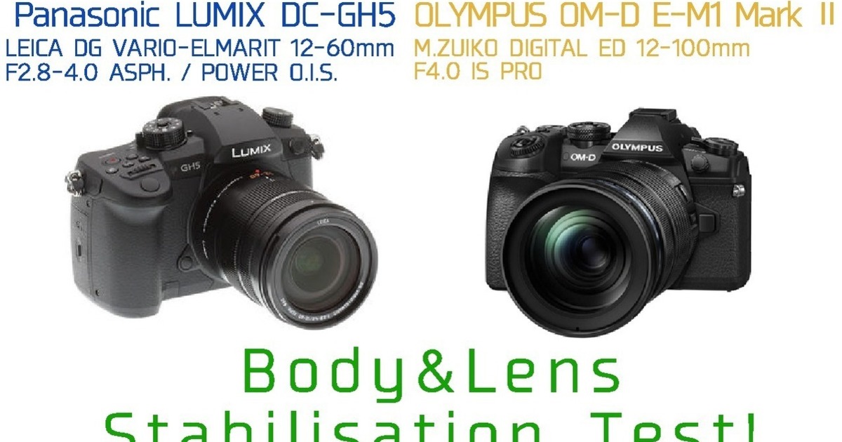 手ブレ補正比較！ Panasonic LUMIX DC-GH5とOLYMPUS OM-D E-M1 Mark Ⅱのボディ・レンズ手ブレ補正を検証してみた | Vook(ヴック)